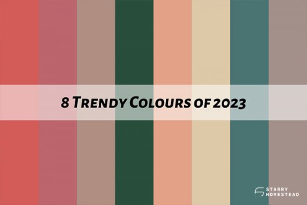 8 Trendy Colours of 2023 to Incorporate Into Your Home | Starry Homestead